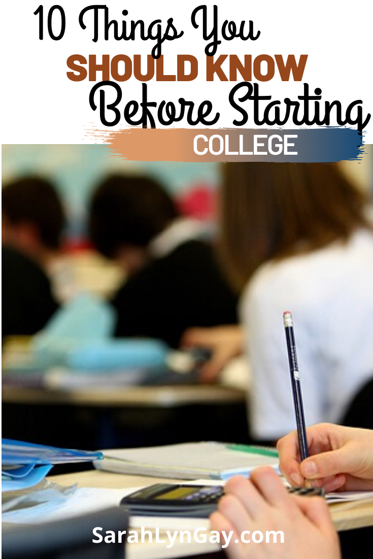10 Things You Should Know Before Starting College - Sarah Lyn Gay