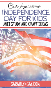 Super Easy Independence Day for Kids Lesson Plan - Sarah Lyn Gay
