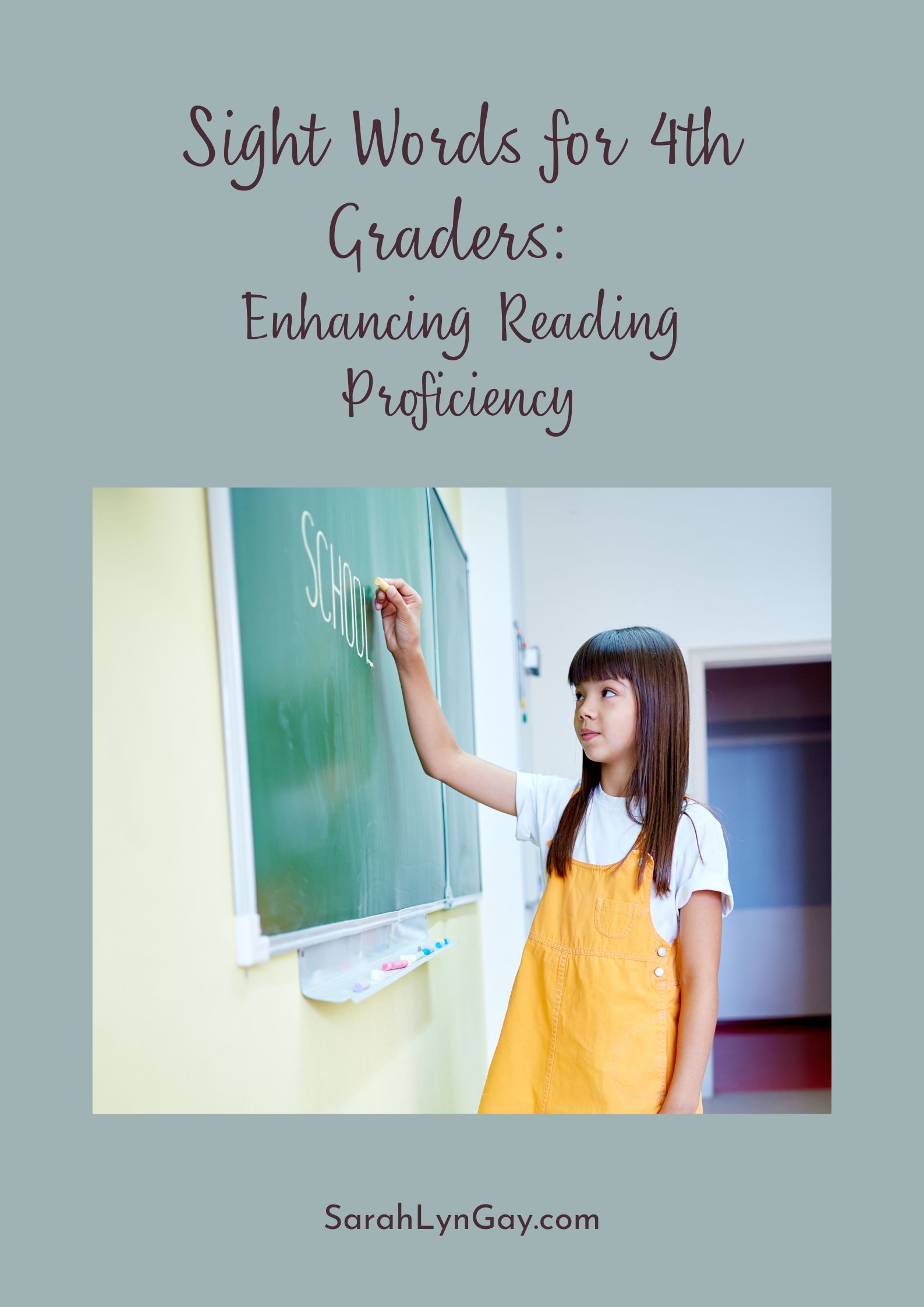 Sight Words for 4th Graders: Enhancing Reading Proficiency - Sarah Lyn Gay